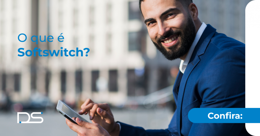 Afinal, o que é um softswitch?
